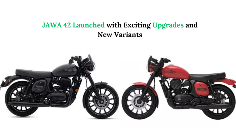 2024 JAWA 42 Launched: Upgrades, New Variants & Price Drop