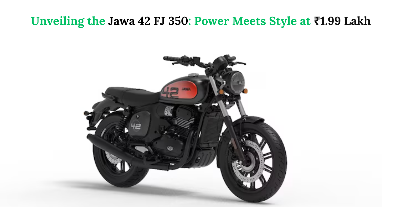 Jawa 42 FJ 350 Launched: Features & Upgrades at ₹1.99 Lakh
